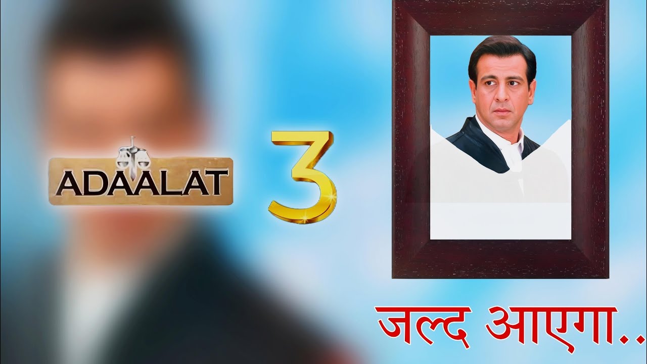 Adaalat Season 3 Release Date Official Announcement | Ronit Roy New ...