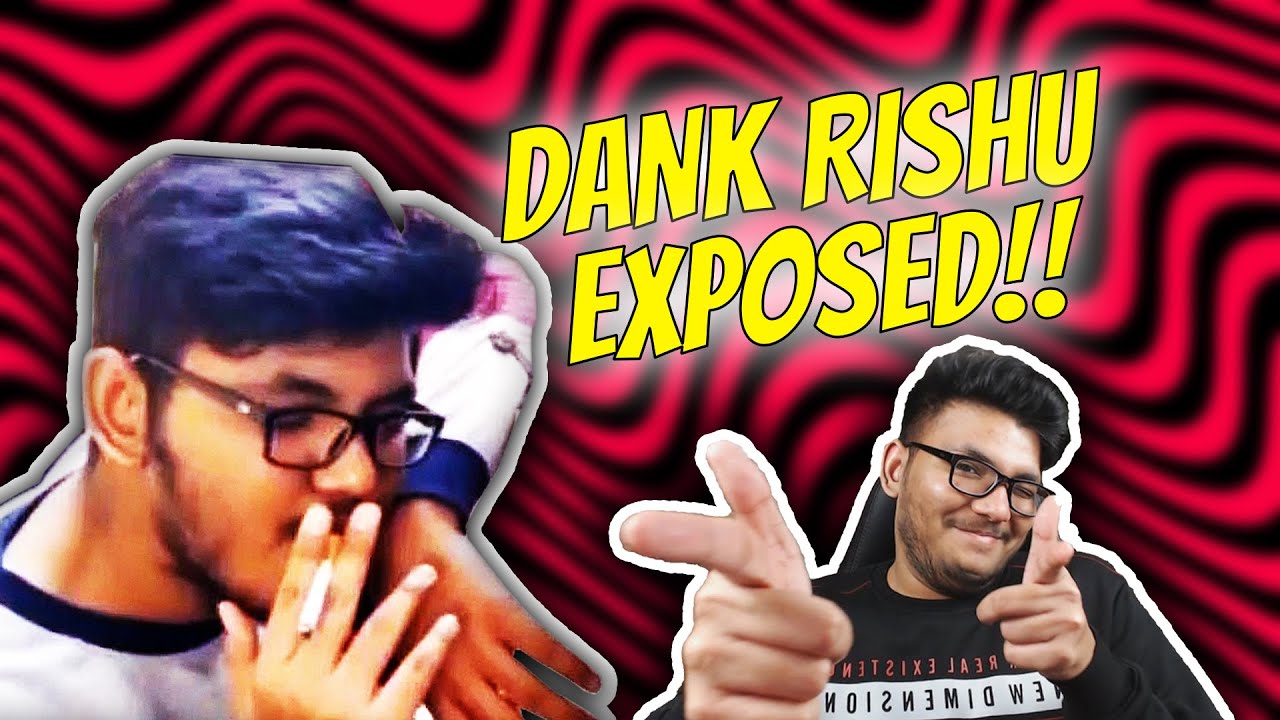 @Dank Rishu Exposed - YouTube