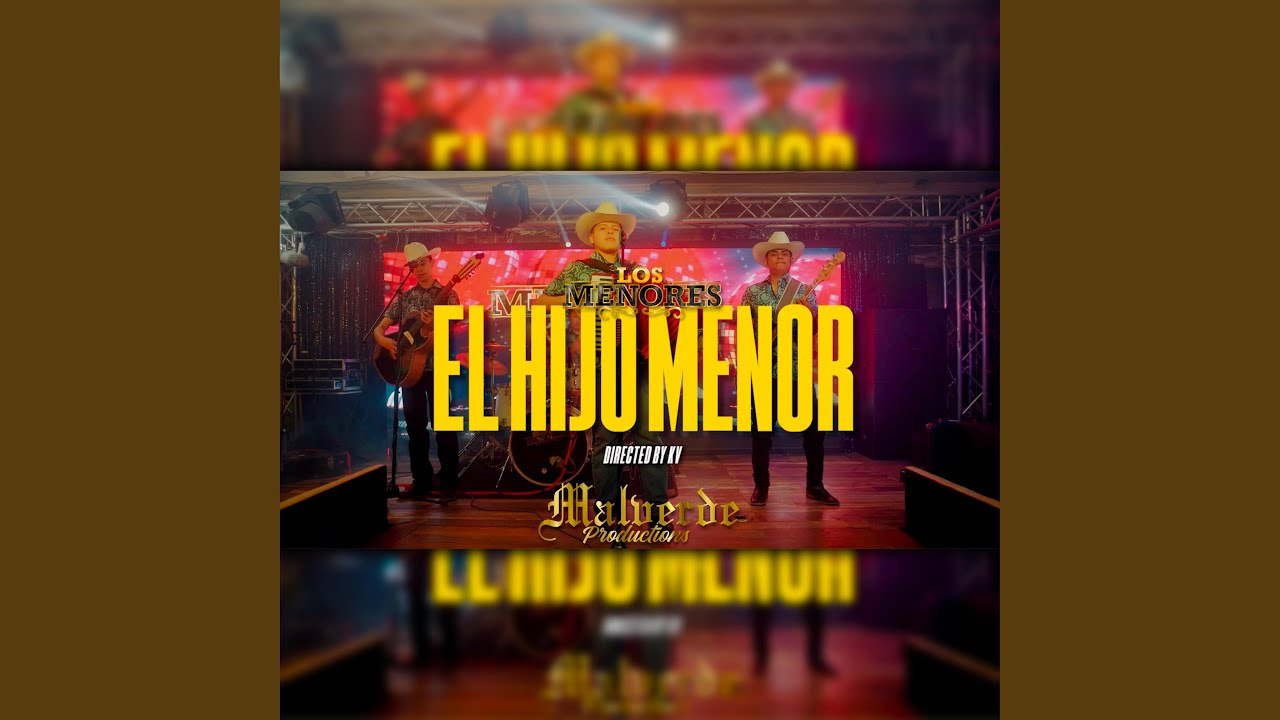 El Hijo Menor - YouTube