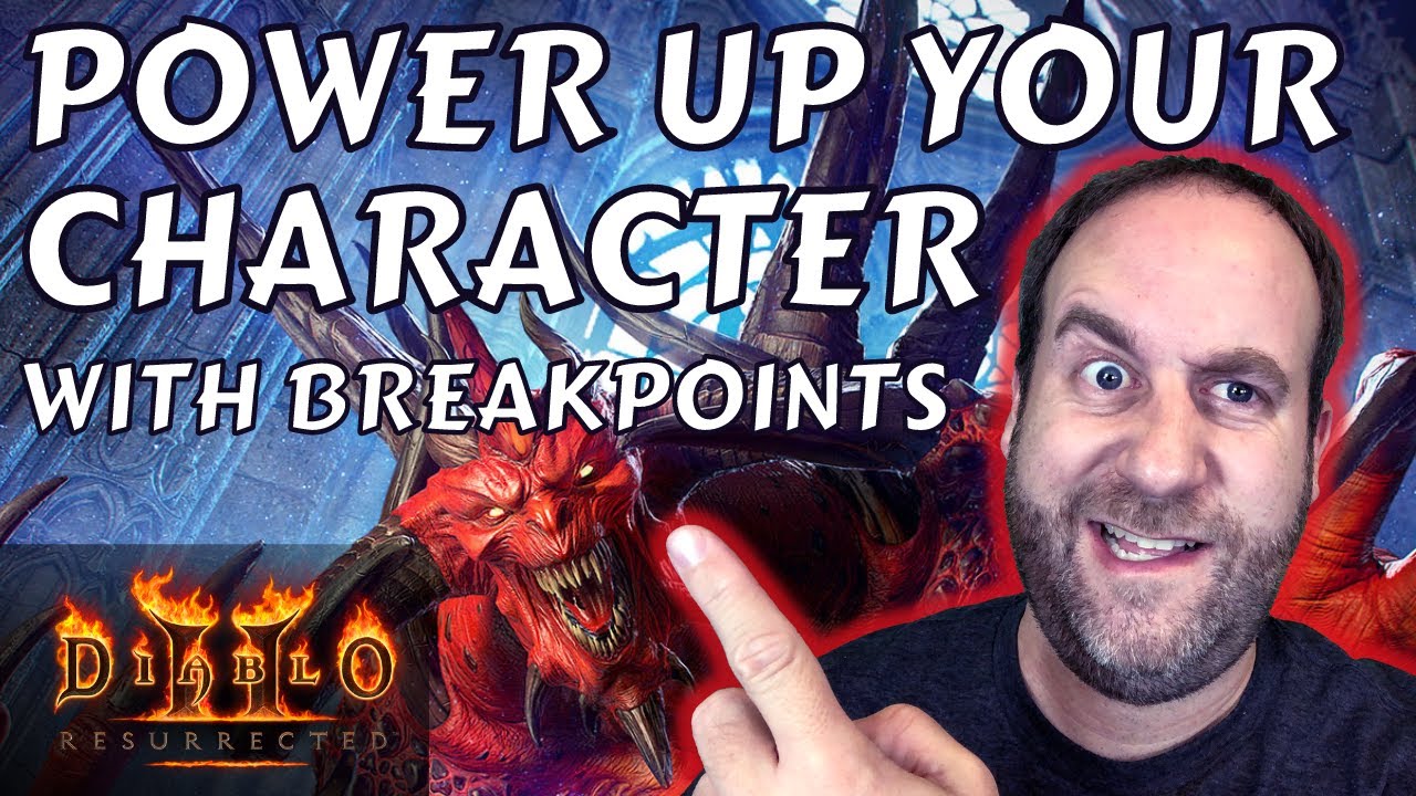 Power Up Your Character with Breakpoints - Double Your Damage! Diablo 2 ...