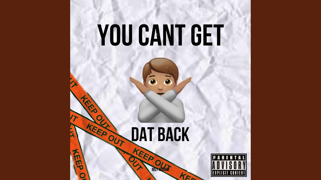 You Cant Get Dat Back - YouTube