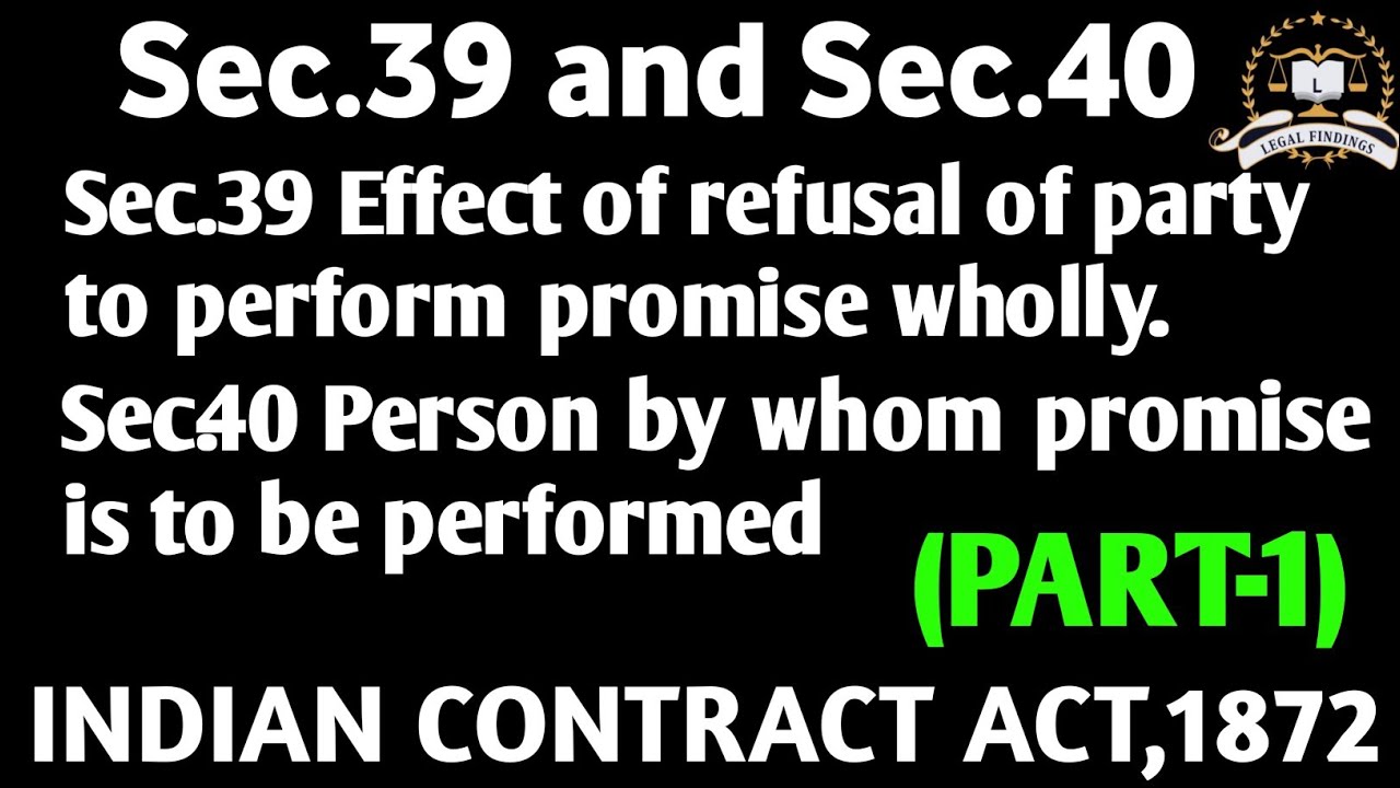 (Section.39 and 40)of Indian Contract Act,1872 in Detail Explanation ...