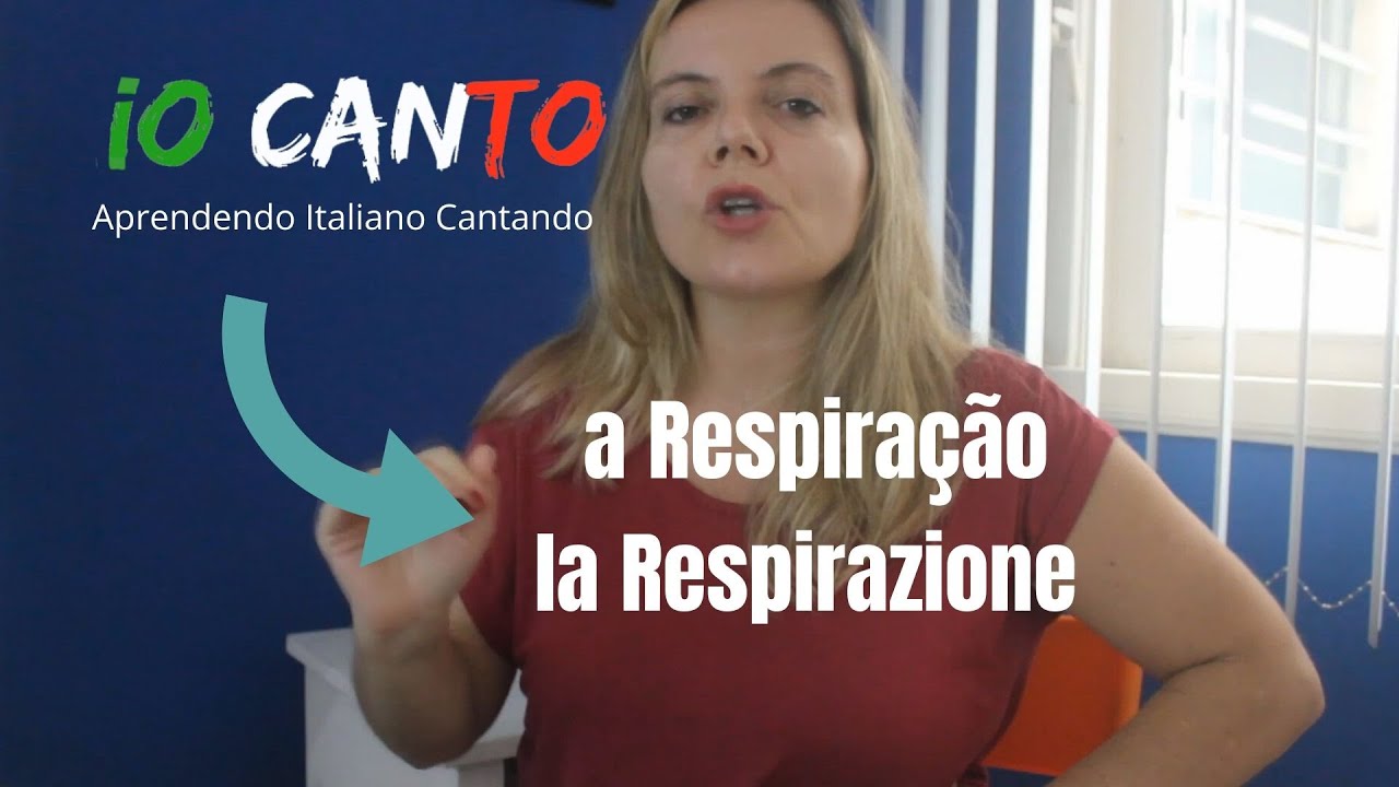 IO CANTO 4 - A RESPIRAÇÃO NO CANTO- LA RESPIRAZIONE NEL CANTO - YouTube