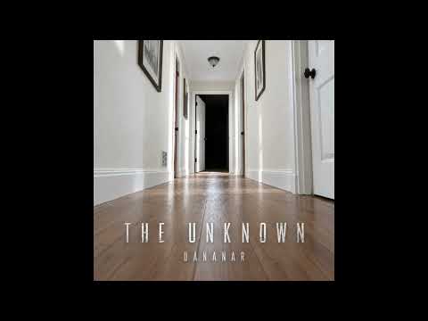 Dananar - The Unknown [Single]