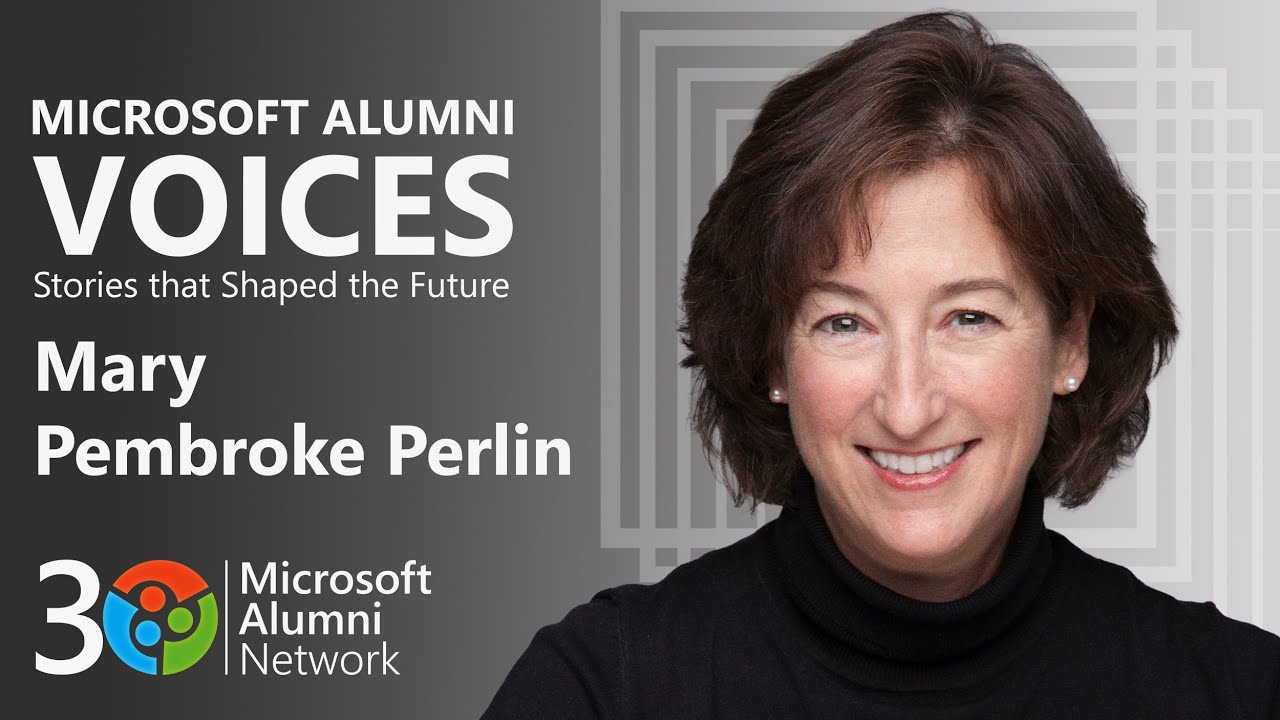 Mary Pembroke Perlin | Microsoft Alumni Voices - YouTube