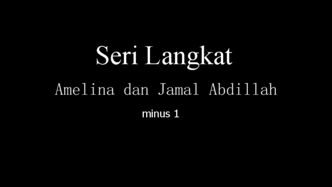 Seri Langkat - Amelina dan Jamal Abdillah | Tanpa Suara (High Quality ...