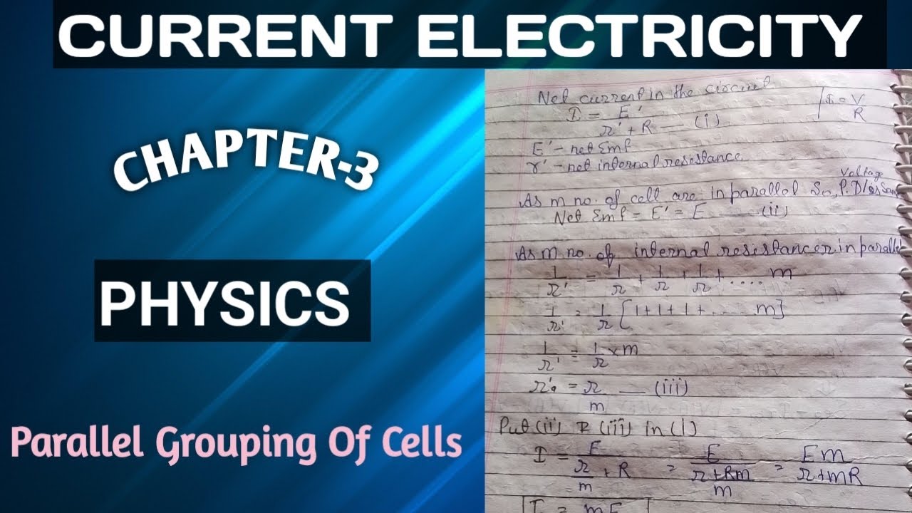 Parallel Grouping Of Cells, Class-12, PHYSICS, CHAPTER-3, Current ...