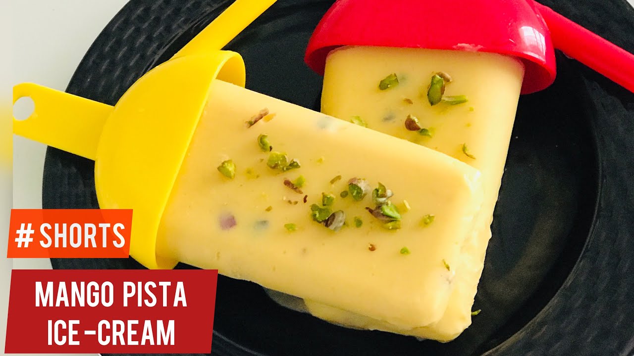 Mango Pista Ice-Cream #Shorts #YoutubeShorts #MangoIcecream #icecream # ...