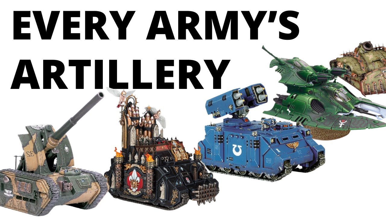 Ranking Every Warhammer 40K Faction's ARTILLERY Units - YouTube
