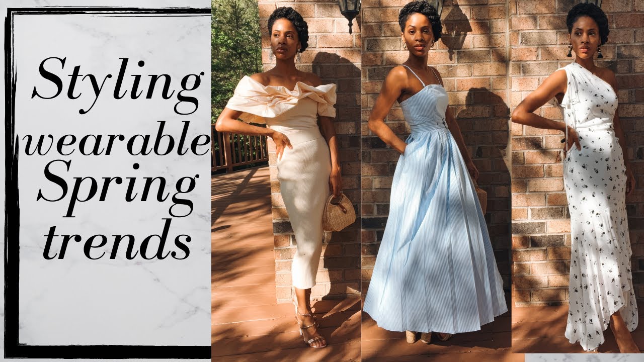 Styling Spring’s Hottest Fashion Trends - YouTube