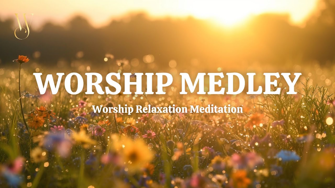 WORSHIP MEDLEY - Christian Soaking Instrumental Worship | Prayer and ...