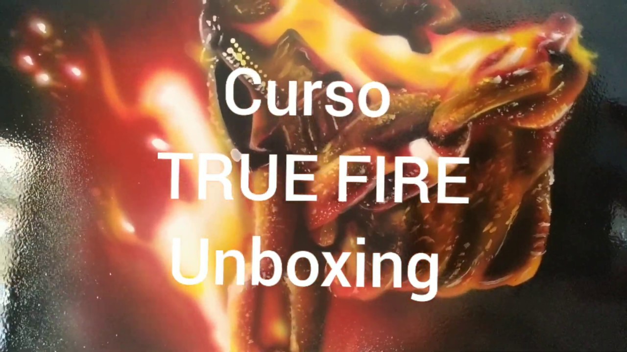 Curso TRUE FIRE e unboxing - YouTube