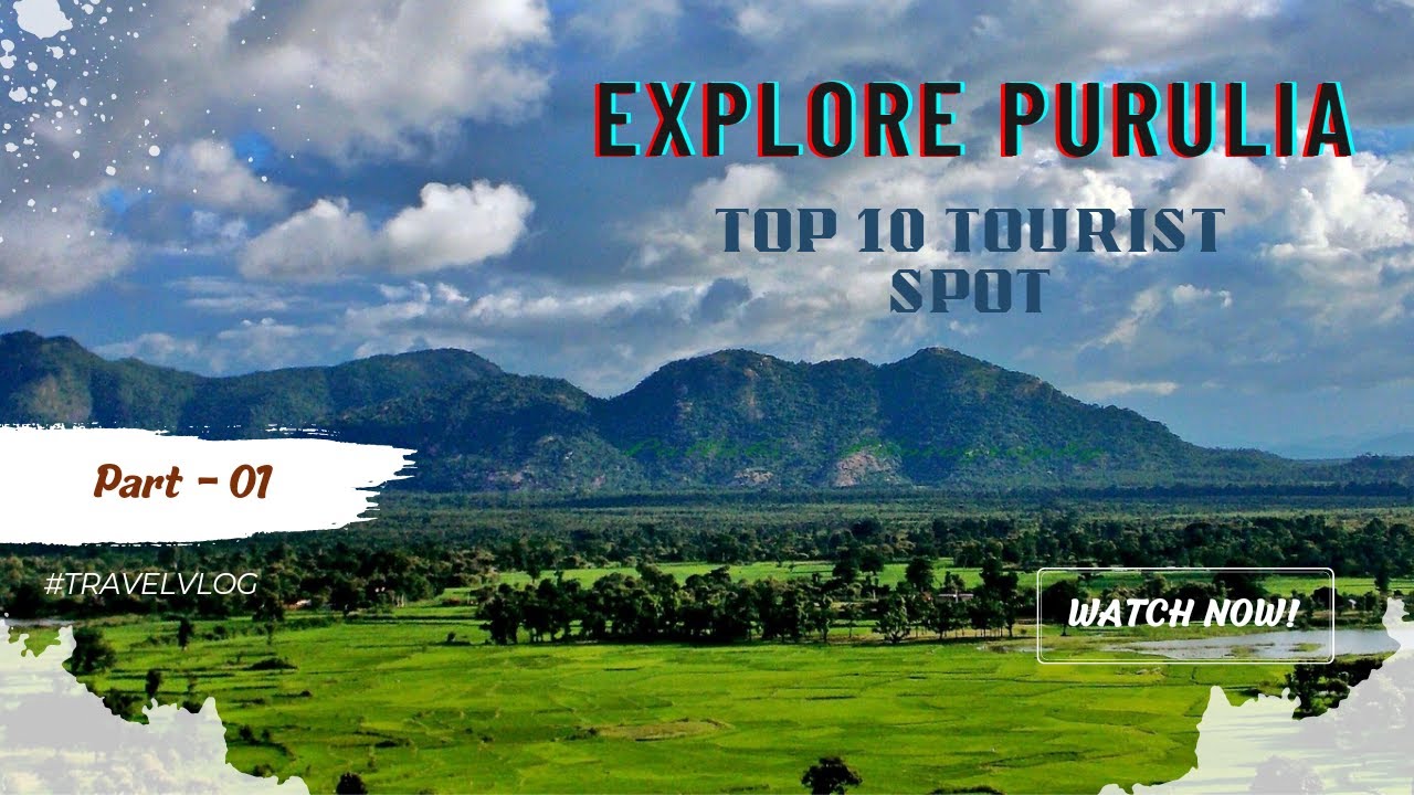 EXPLORE PURULIA // TOP 10 TOURIST SPOT // AJODHYA AND SIGHTSEEING ...