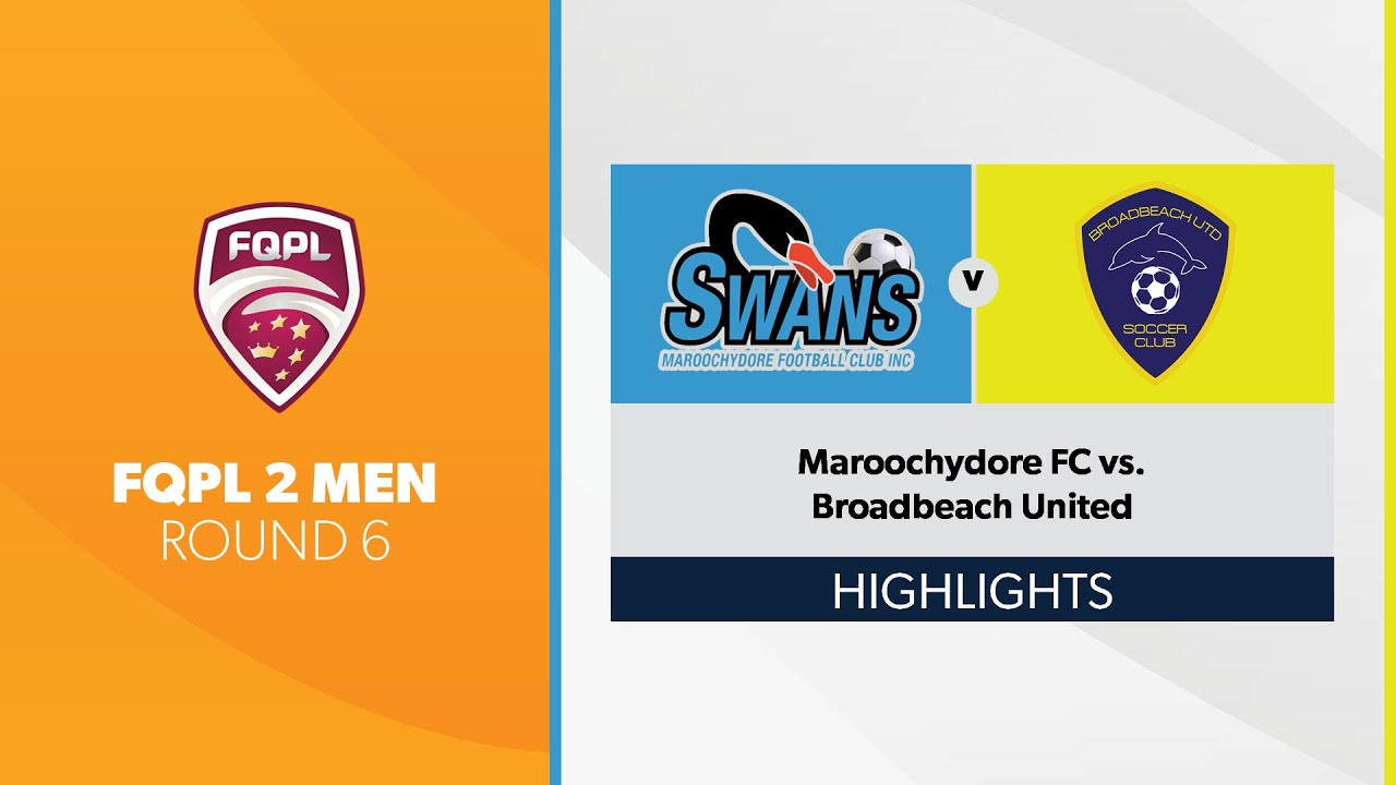 FQPL 2 Men R6 - Maroochydore FC vs. Broadbeach United Highlights - YouTube
