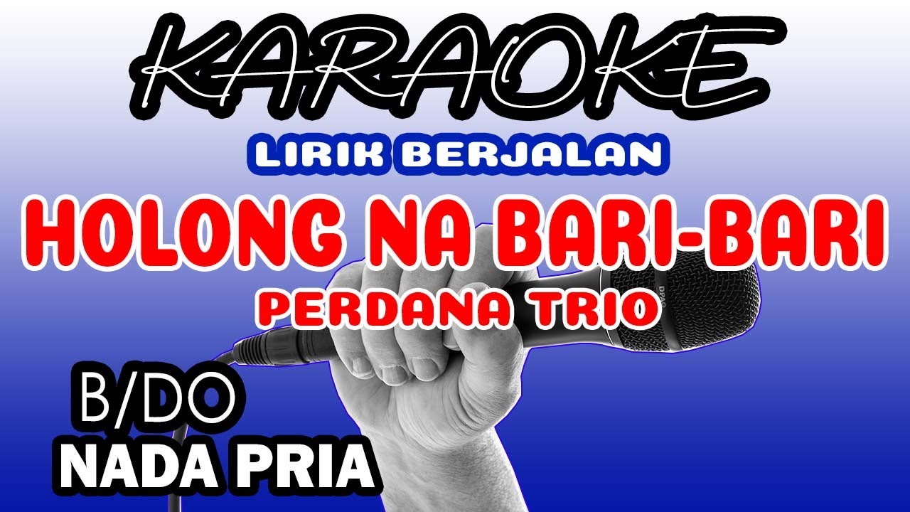 HOLONG NA BARI BARI [KARAOKE] PERDANA TRIO | NADA PRIA - YouTube