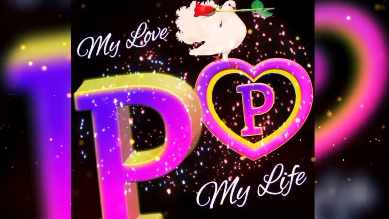 p name love status song || @ p naam ke love status || p naam wale ...