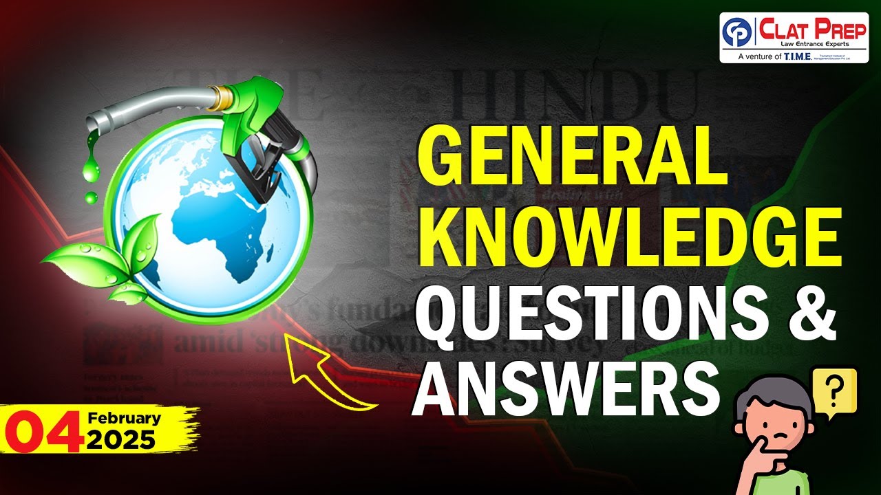 General Knowledge Questions & Answers | (04 Feb. 2025) | CLAT 2026 ...
