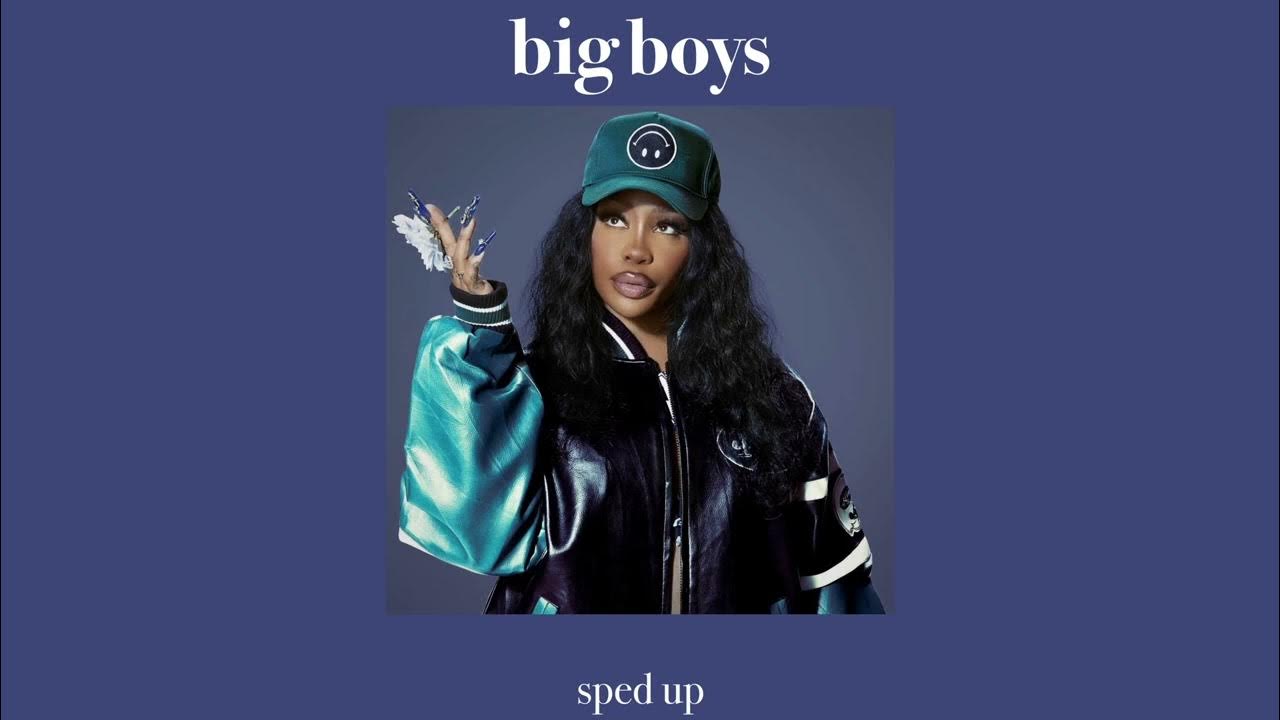 sza - big boys (sped up) - YouTube