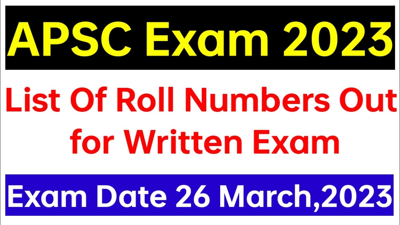 APSC List Of Roll Numbers Out for Written Exam / Exam Date 26 March ...