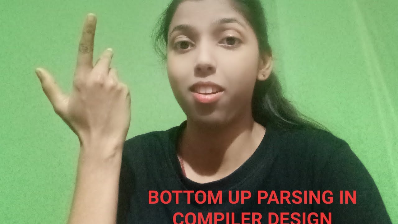 Bottom Up Parsing In Compiler Design Unacademy Discount Code Hellosonu01 Youtube