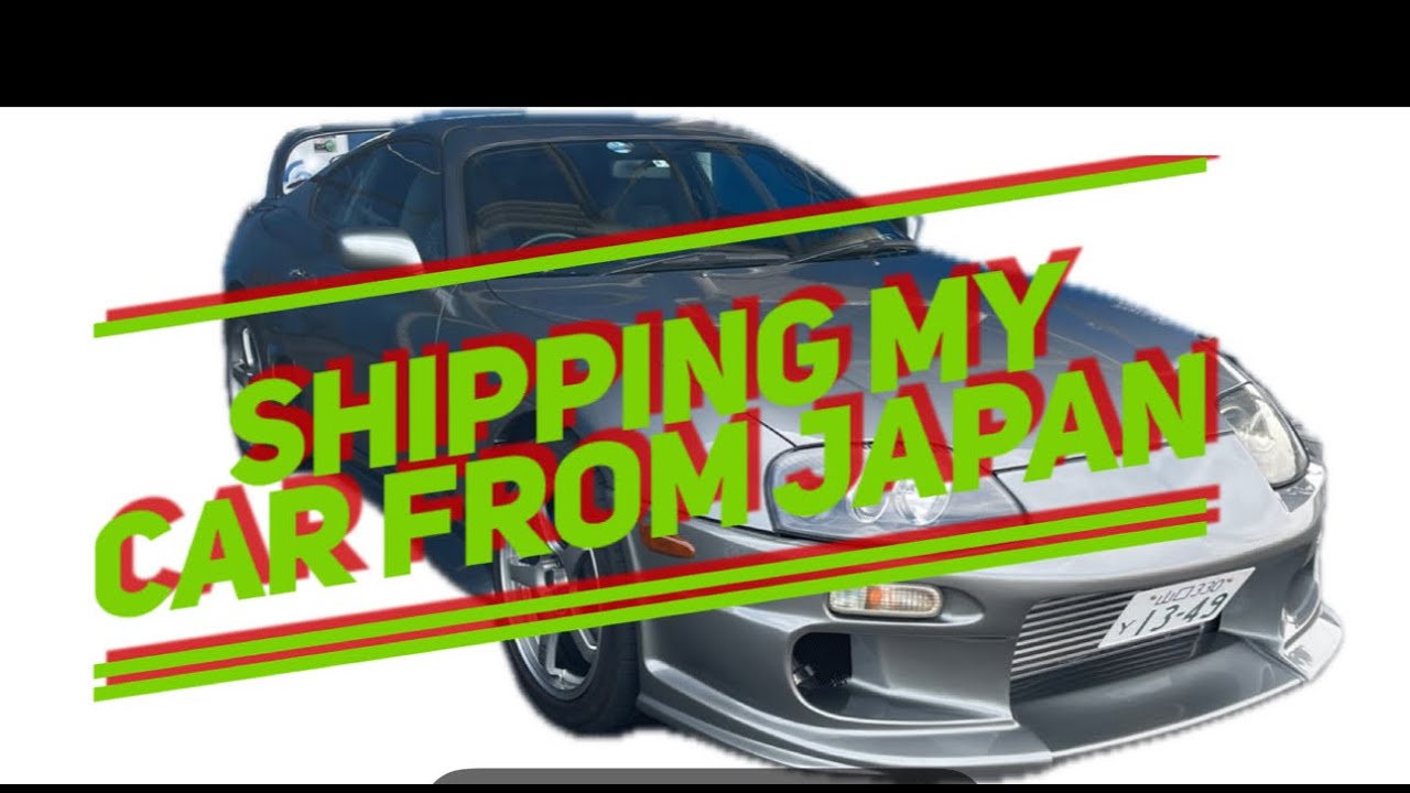 SHIPPING MY CAR FROM JAPAN. PART 1 - YouTube