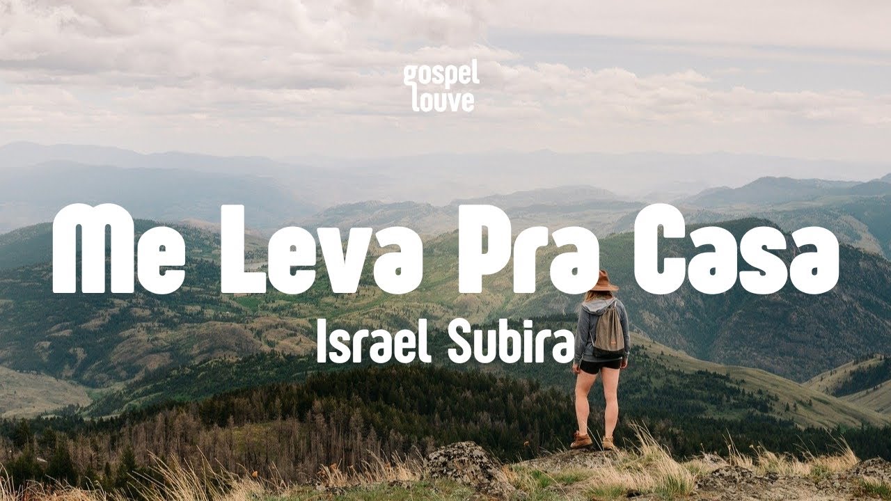 ME LEVA PRA CASA - ISRAEL SUBIRA | LYRIC VIDEO - YouTube