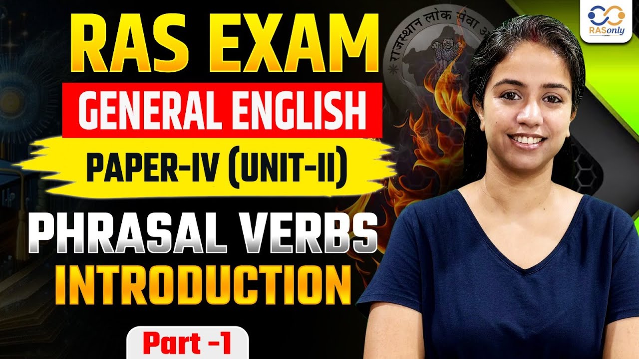 General English Paper 4 for RAS Exam | Introduction of Phrasal Verbs by ...