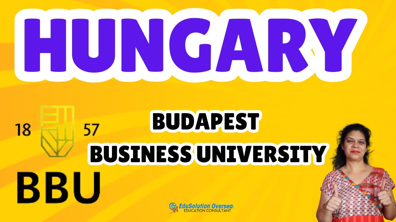Hungary, Budapest Business University, Europe, BBU, Sep 2025 Intake ...