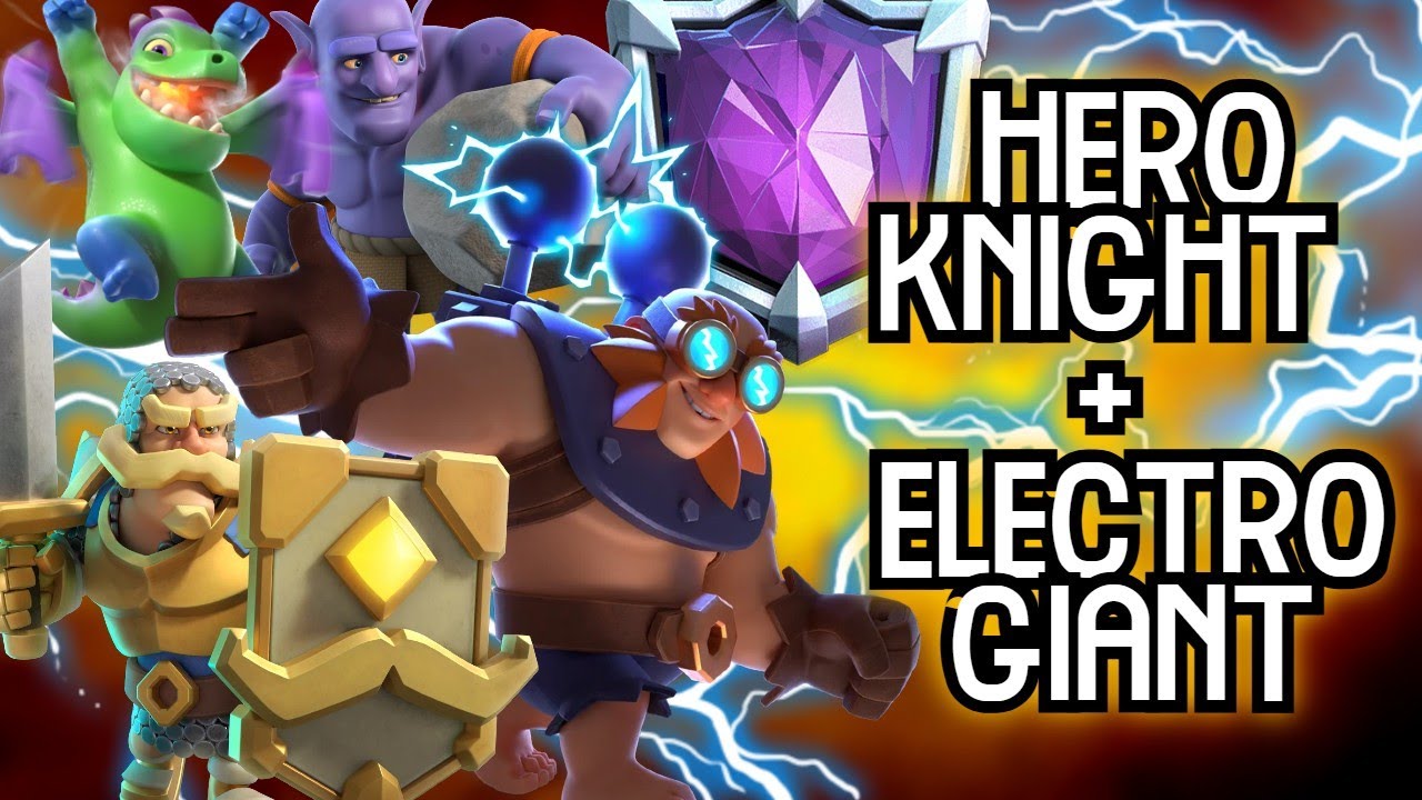 Top Hero Knight Electro Giant Deck for the New Clash Royale Season ...