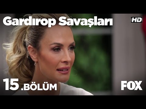Gardırop Savaşları 15.Bölüm