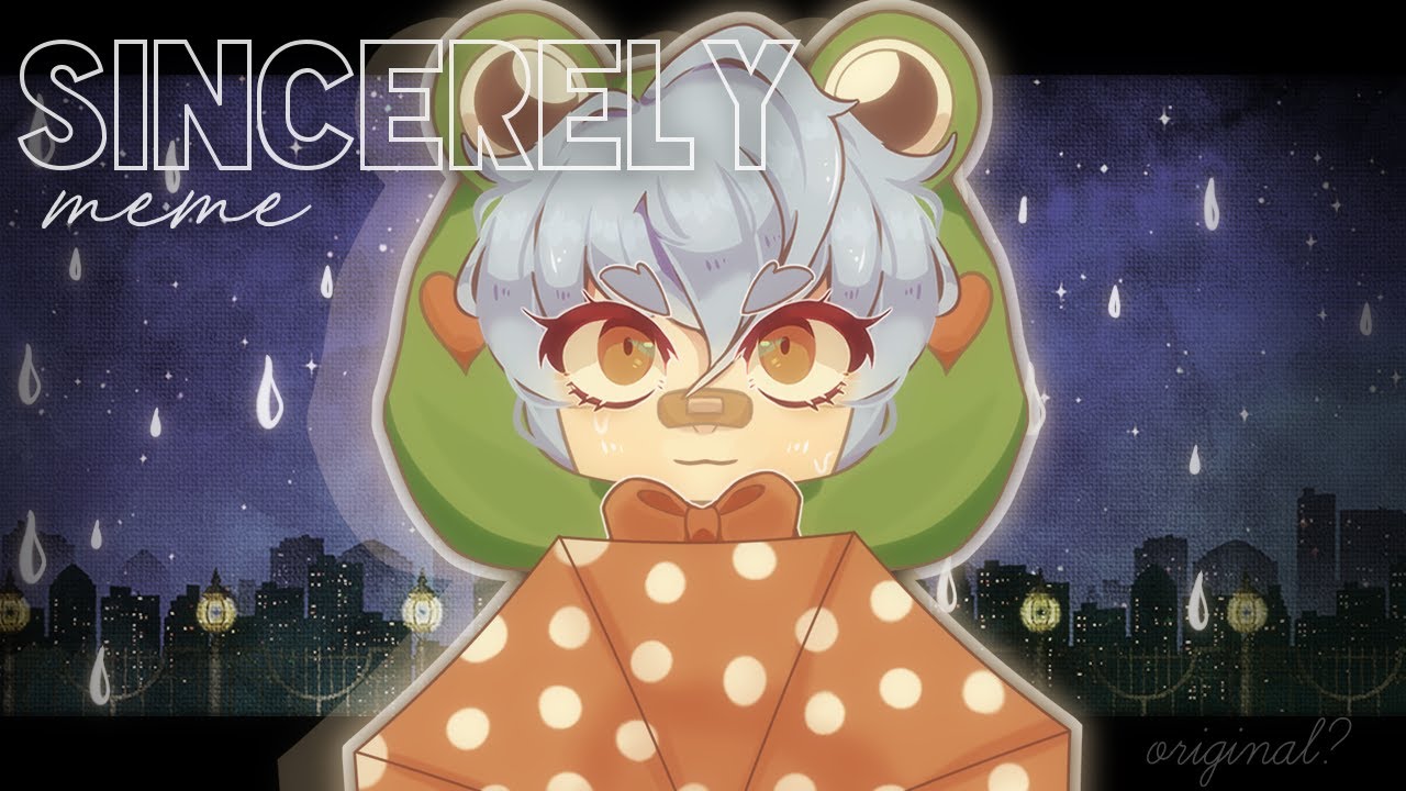 SINCERELY MEME - Original || Gacha Club ☆ - YouTube