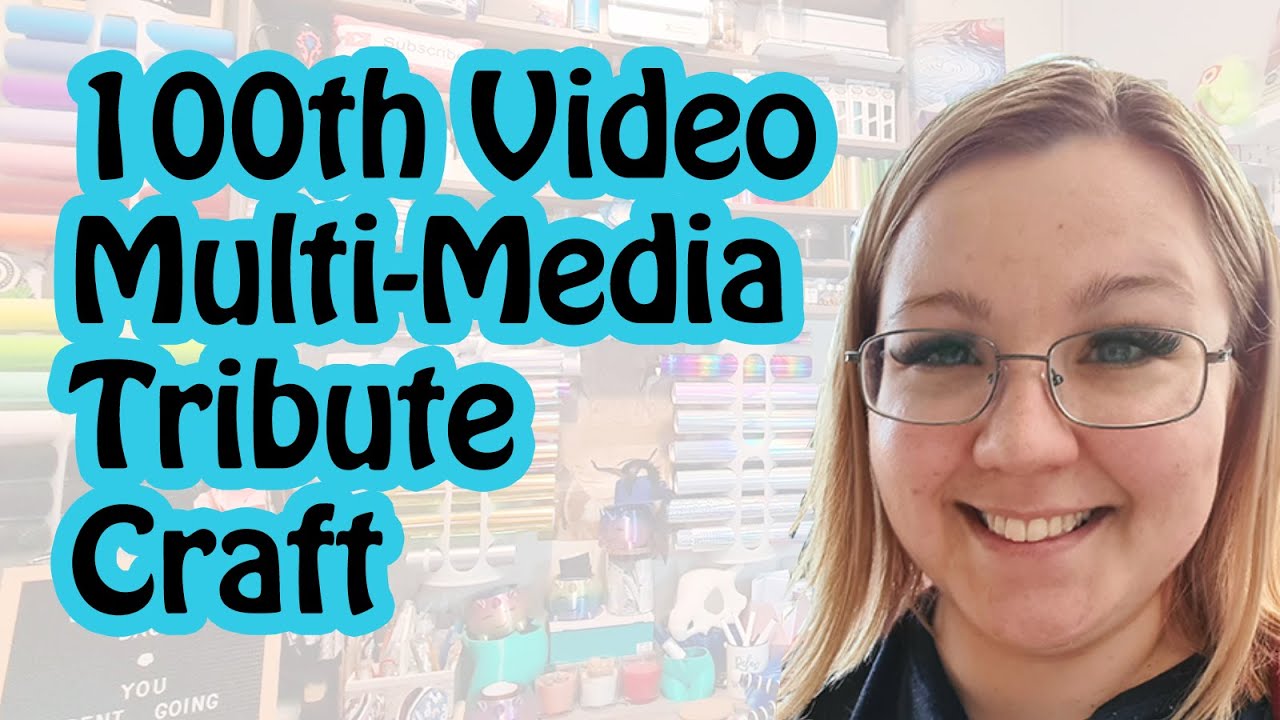 Multi Media Craft Project | Celebrating My 100th Video - YouTube