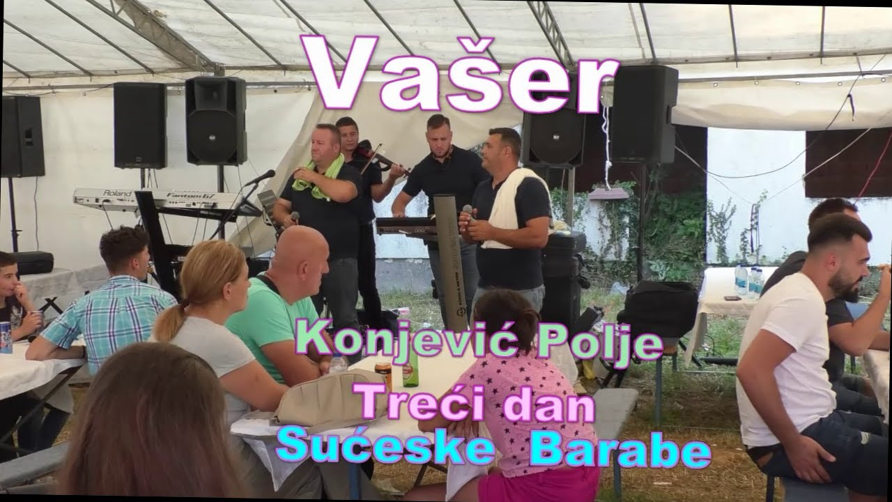 Vašer Konjević Polje, treći dan. Muzika Sućeske Barabe. 23. 07. 2023 ...