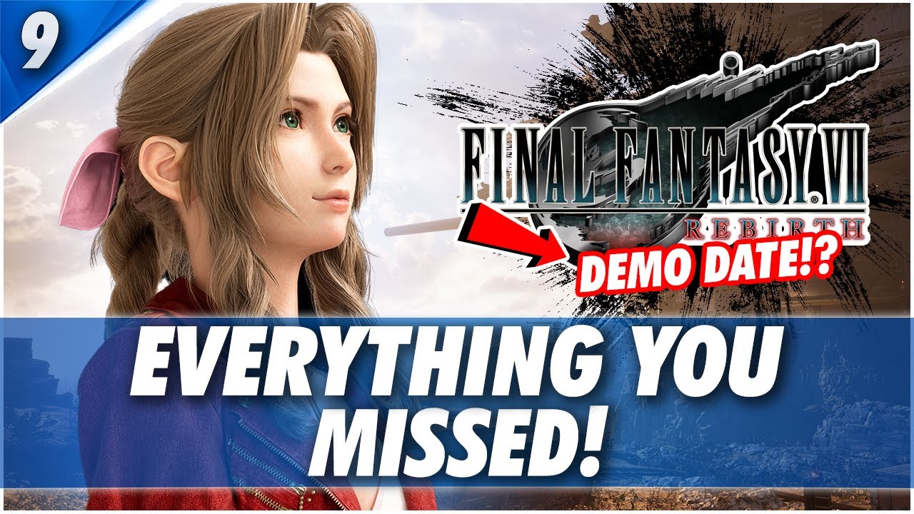 FFVII Rebirth Demo Release Date and Everything Revealed at the State of ...