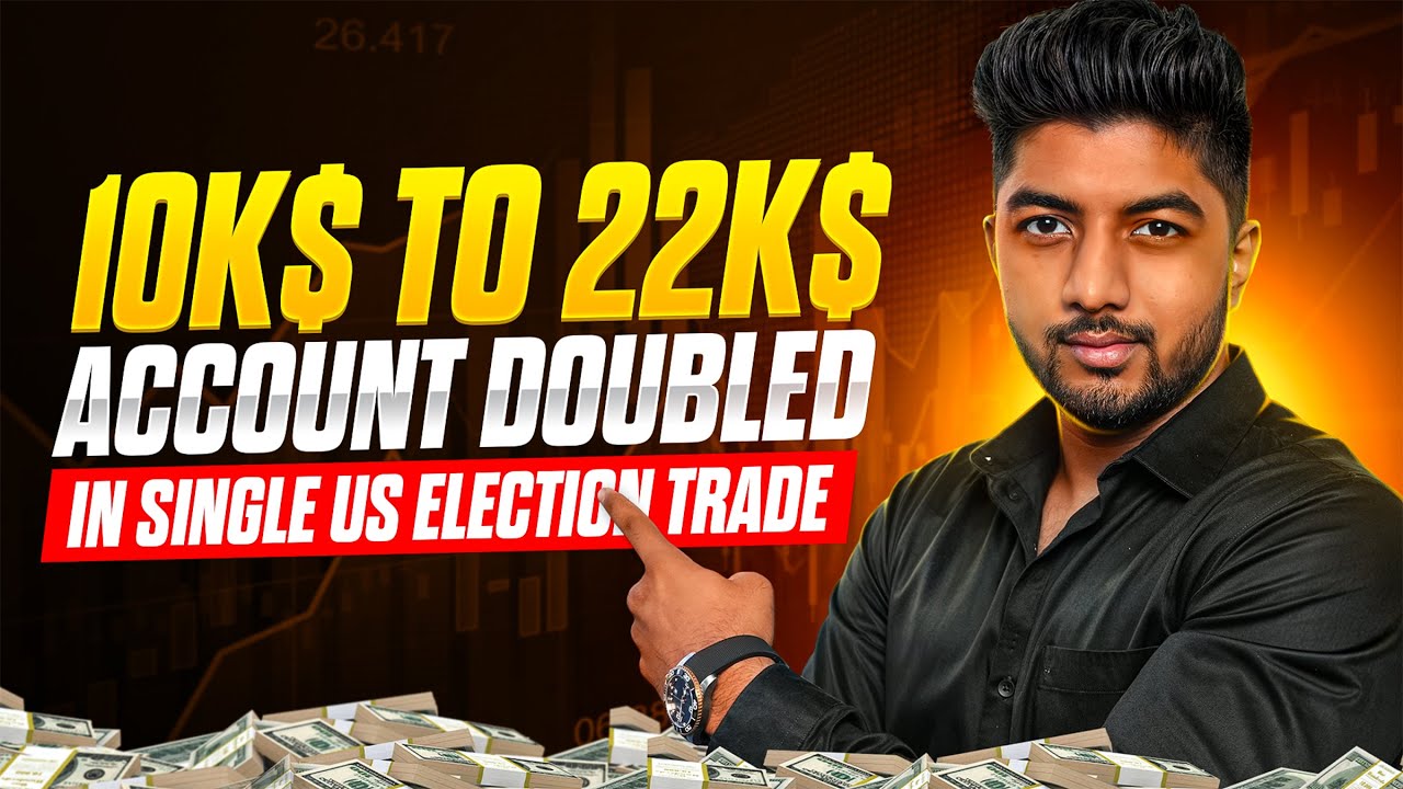 10K$ to 22K$ Account Doubled in US Election Trade ! - YouTube