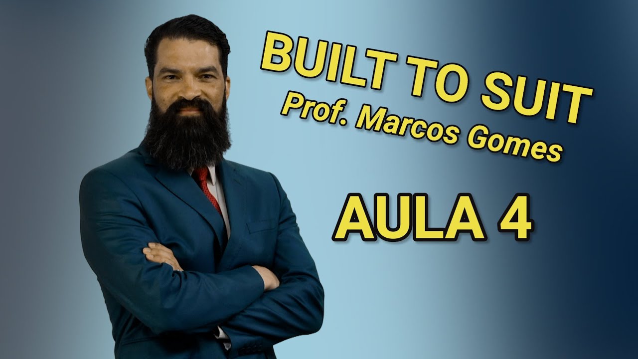 Built to suit - AULA 4 - Prof. Marcos Gomes - YouTube