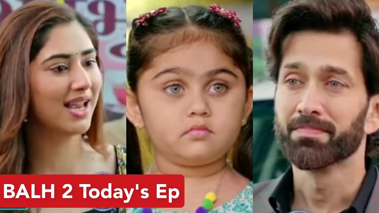 BALH 2 Today's Ep: Pihu Runs Away After Knowing Truth | Ram Heartbroken ...
