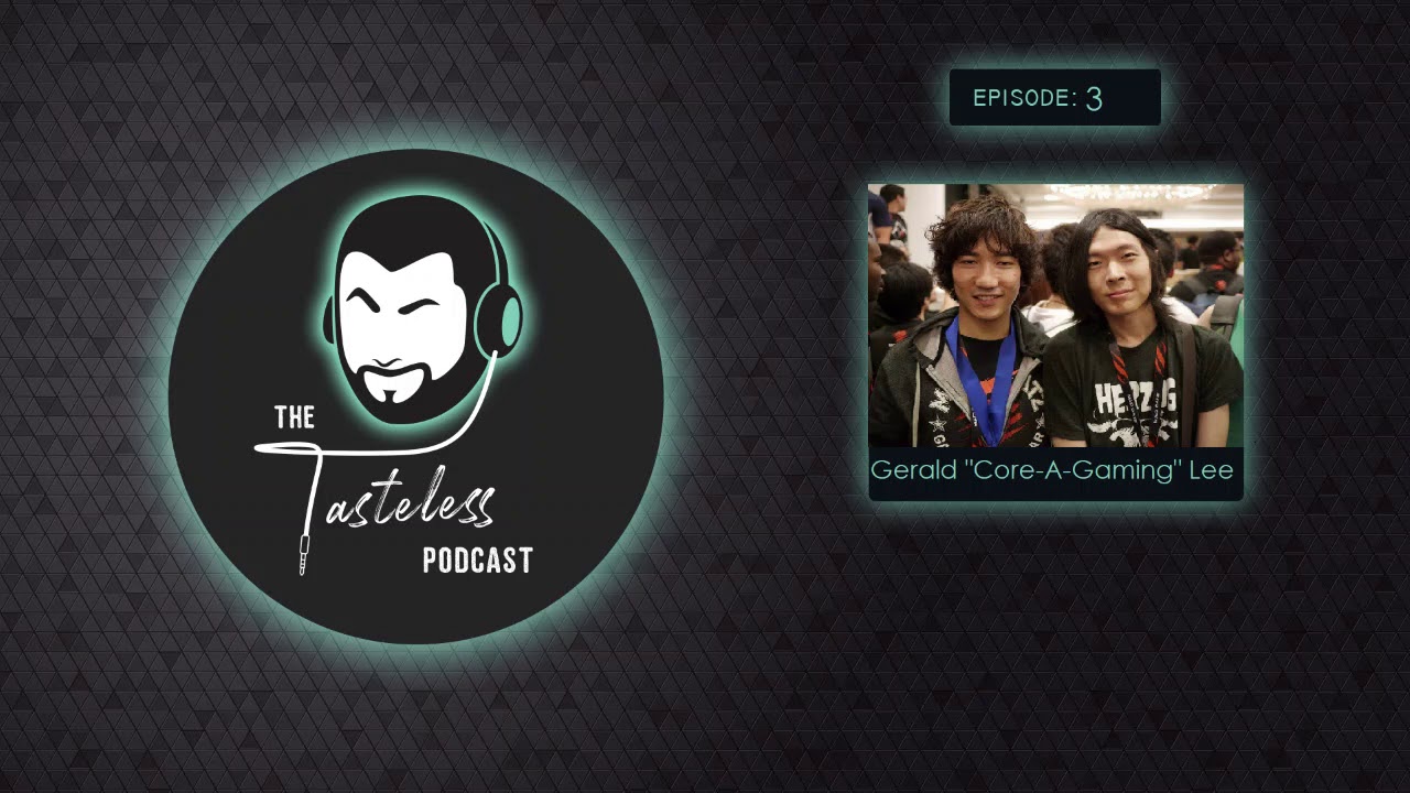 Core A Gaming - The Tasteless Podcast Episode 3 - YouTube