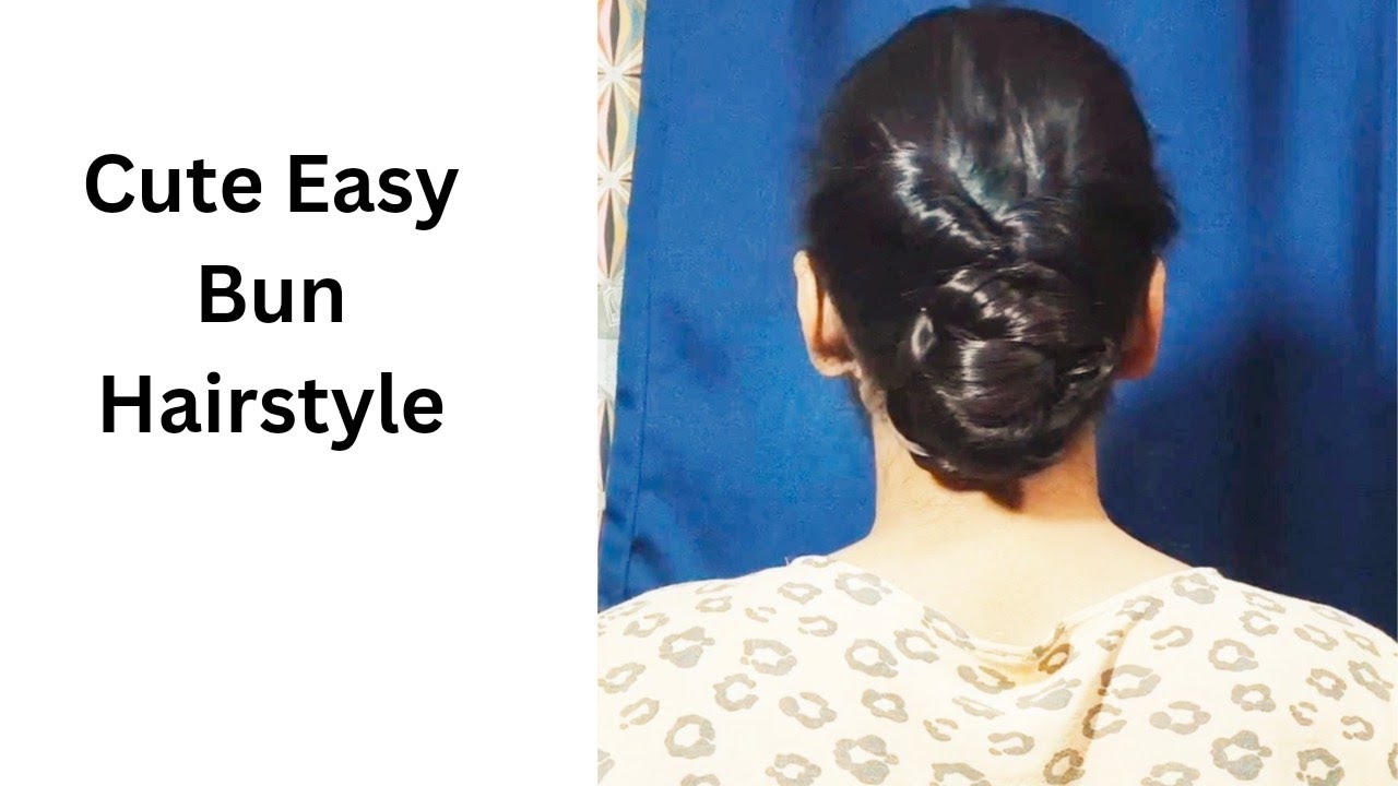 Cute Easy Bun Hairstyle | Hairstyle for Everyday | Bun Hairstyle | # ...