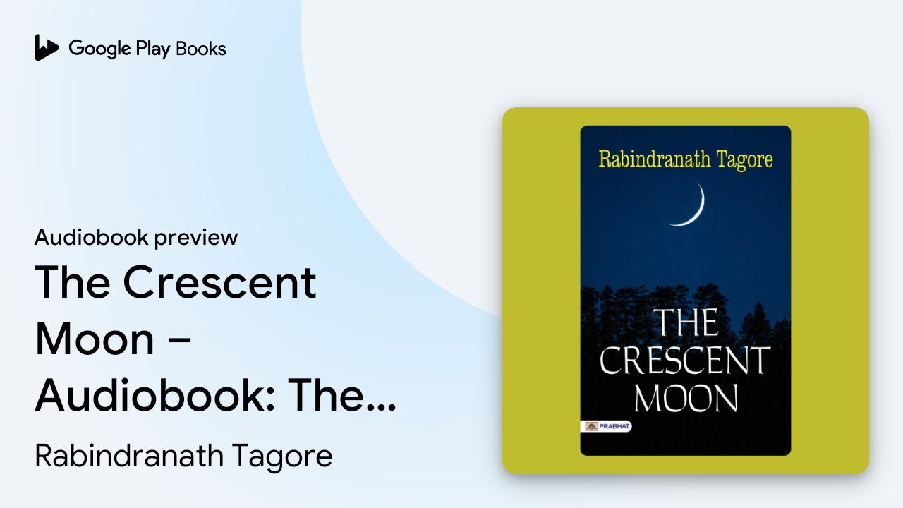 The Crescent Moon Ð Audiobook: The Crescent… by Rabindranath Tagore ...