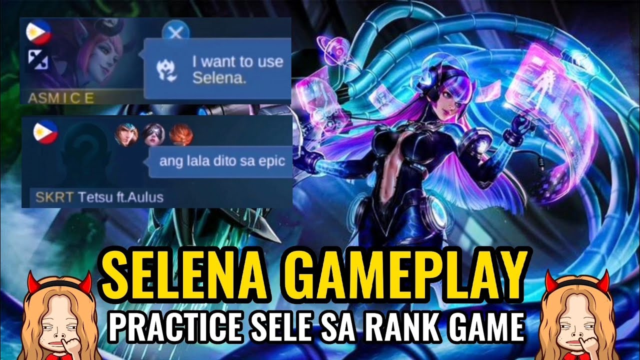 SELENA GAMEPLAY - PRACTICE SELENA SA RANK GAME (DI DAW NATAMA YUNG PANA ...