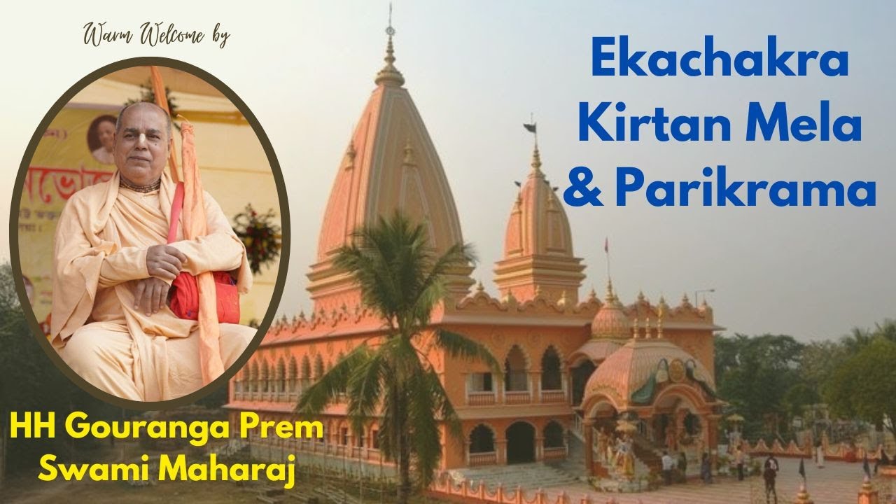 ISKCON Ekchakra's first Parikrama, Kirtan Mela and Abhisek: Invitation ...