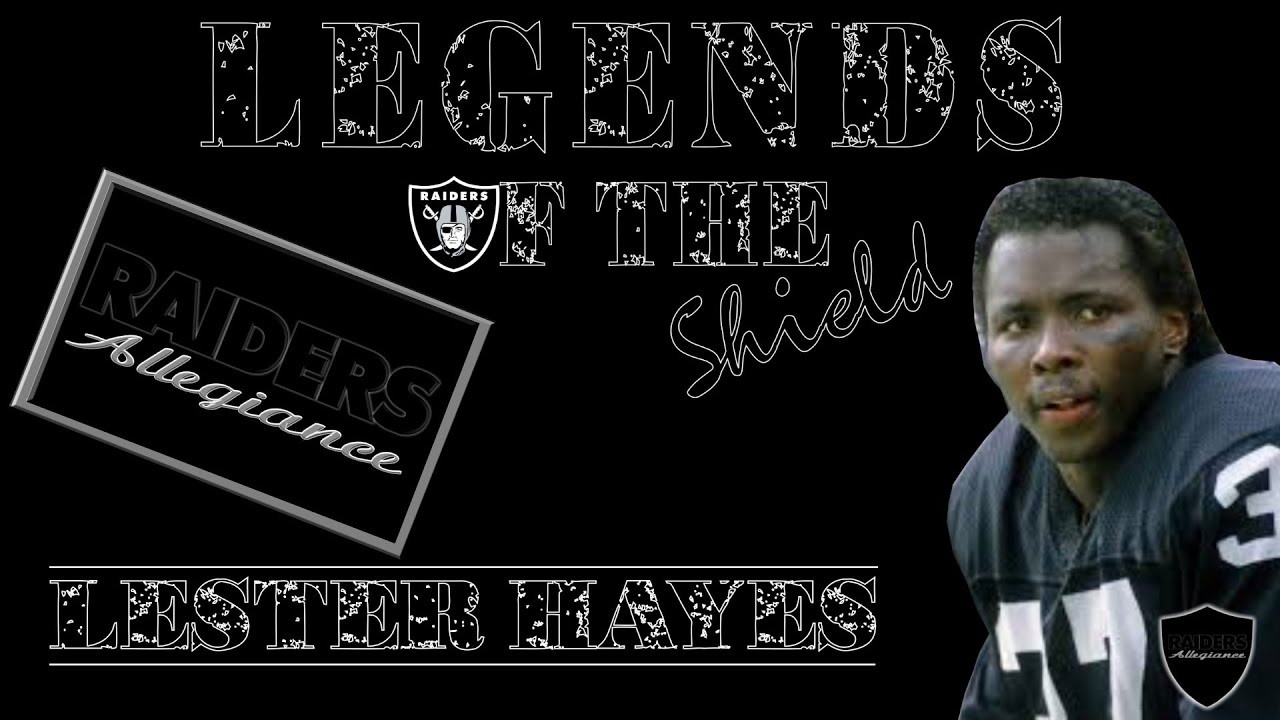 RAIDERS ALLEGIANCE - Legends of The Shield: LESTER HAYES - YouTube