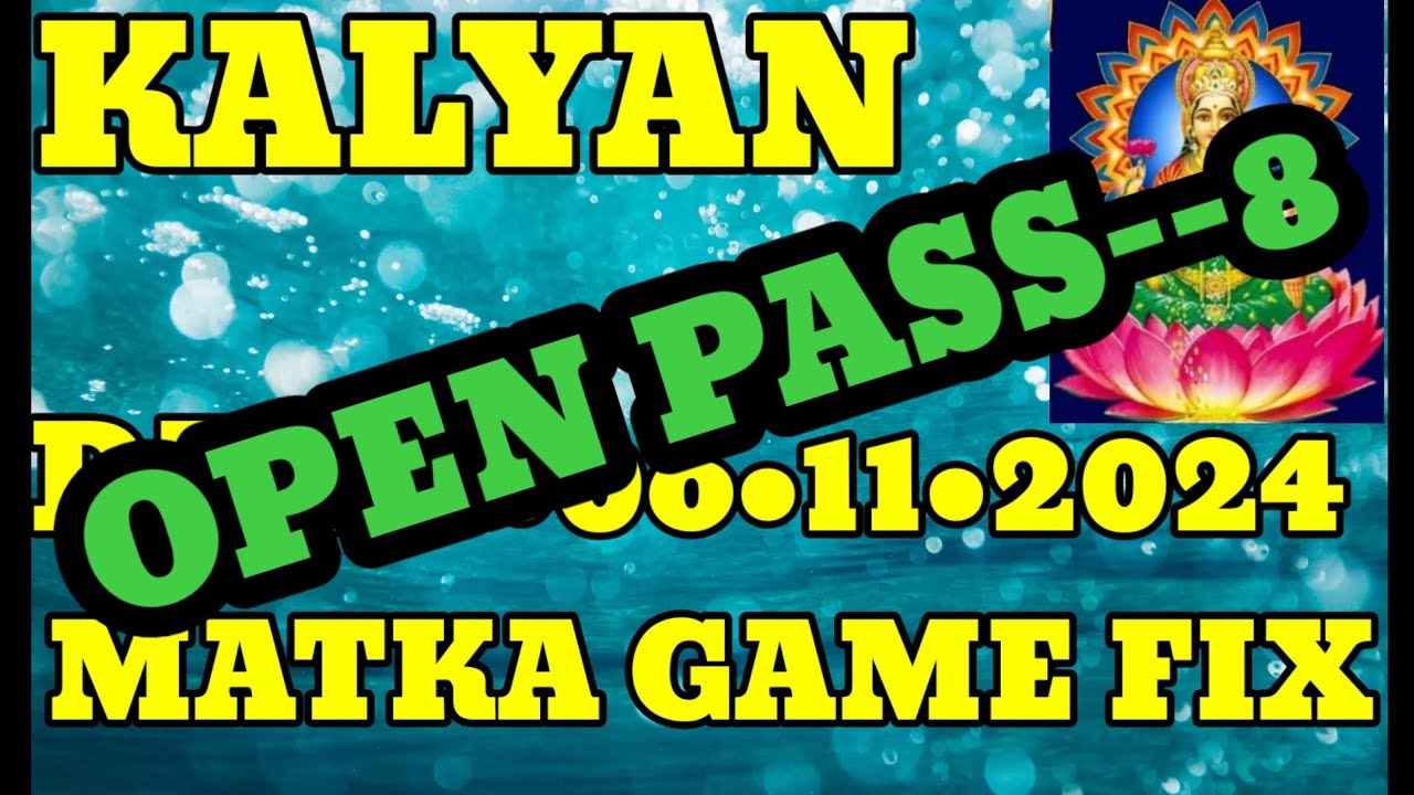 KALYAN MATKA GAME FIX DATE/06/11/2024/ KALYAN MATKA GAME FIX - YouTube