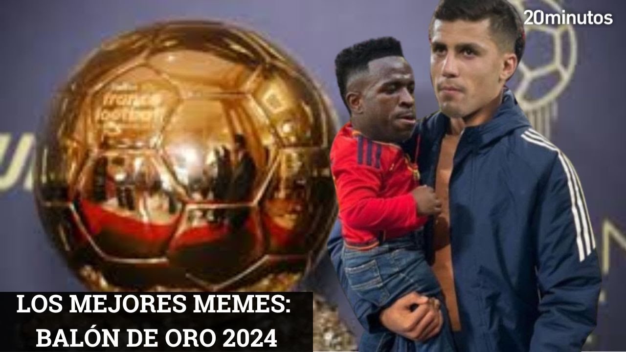 BALÓN DE ORO 2024: los mejores memes de la gala (VINICIUS, REAL MADRID ...