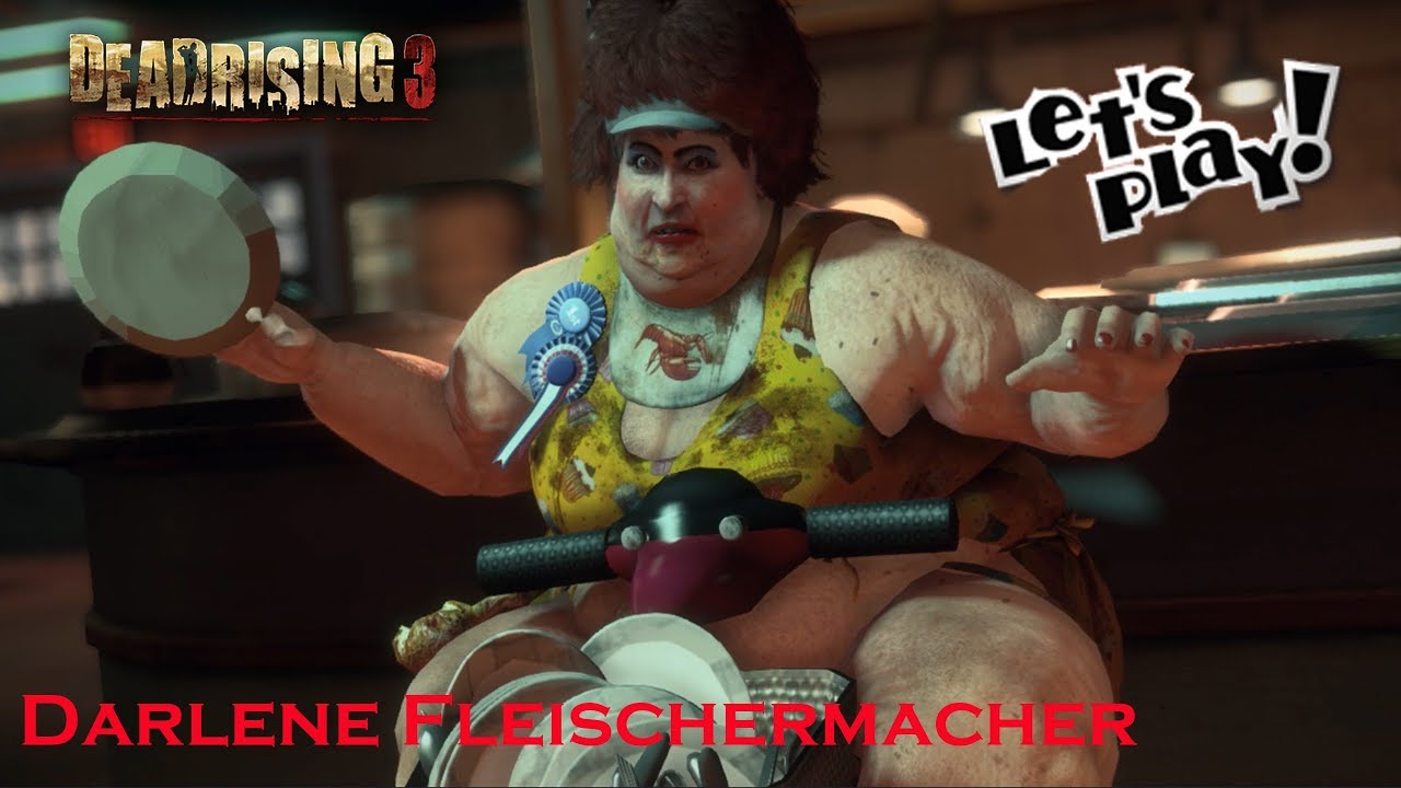 PS4 Lets play Dead rising 3 死亡復甦3 喪屍圍城3 Darlene Fleischermacher part 7 ...