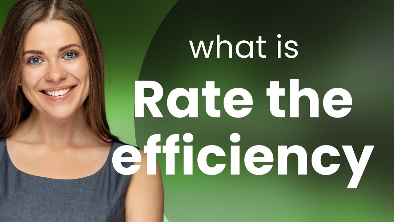 Understanding "Rate the Efficiency": An English Learning Guide - YouTube
