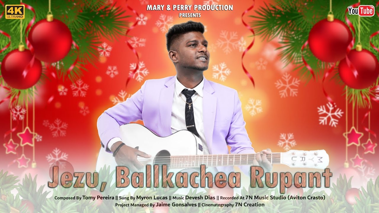Jezu, Ballkachea Rupant || Myron Lucas || New Konkani Song || Tomy ...