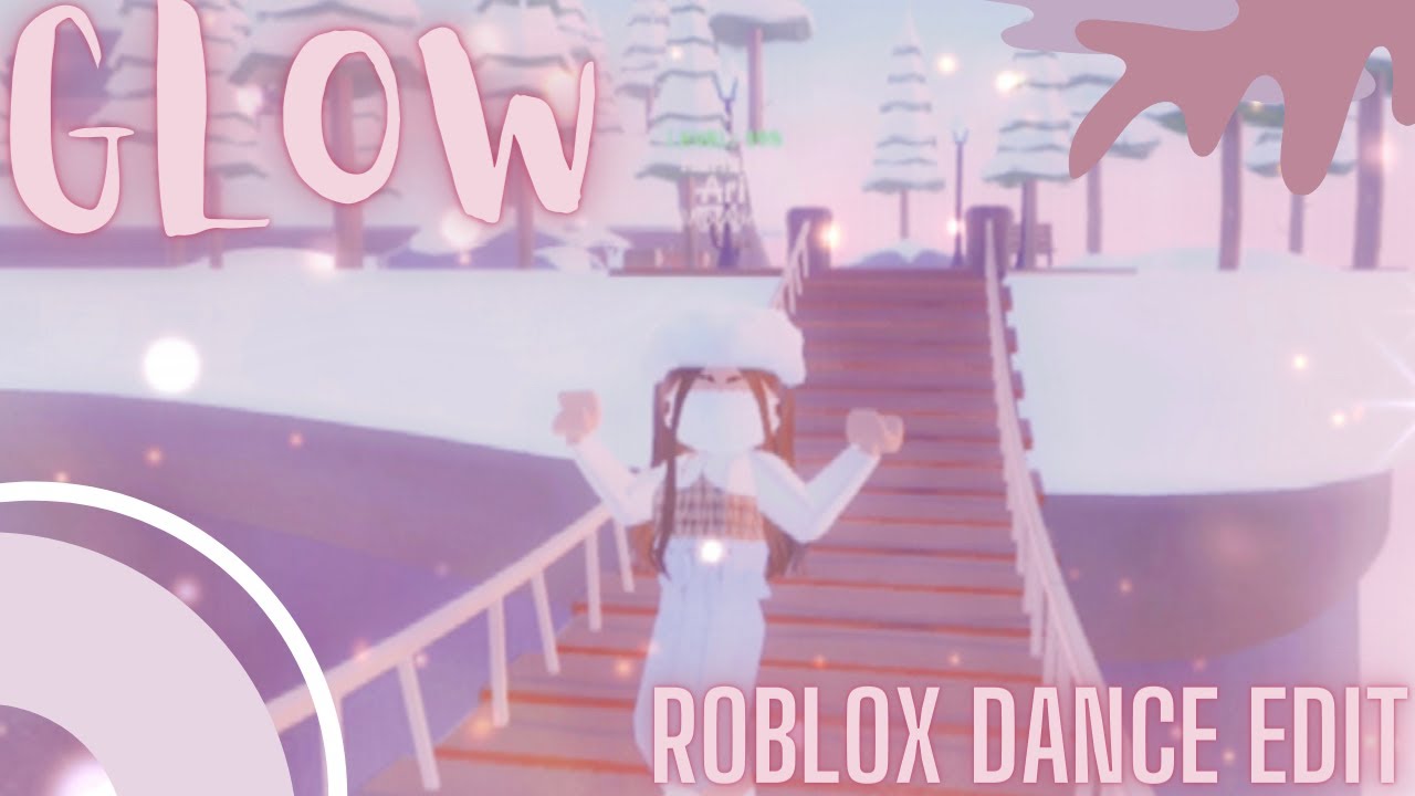 GLOW-Roblox Dance Edit - YouTube