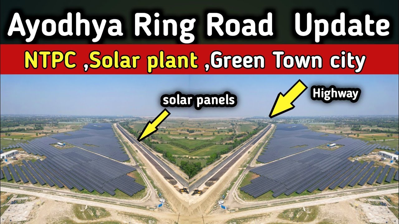 Ayodhya Ring Road Update| Ayodhya New project| Ayodhya ntpc Solar panel drone video| Drone view ...